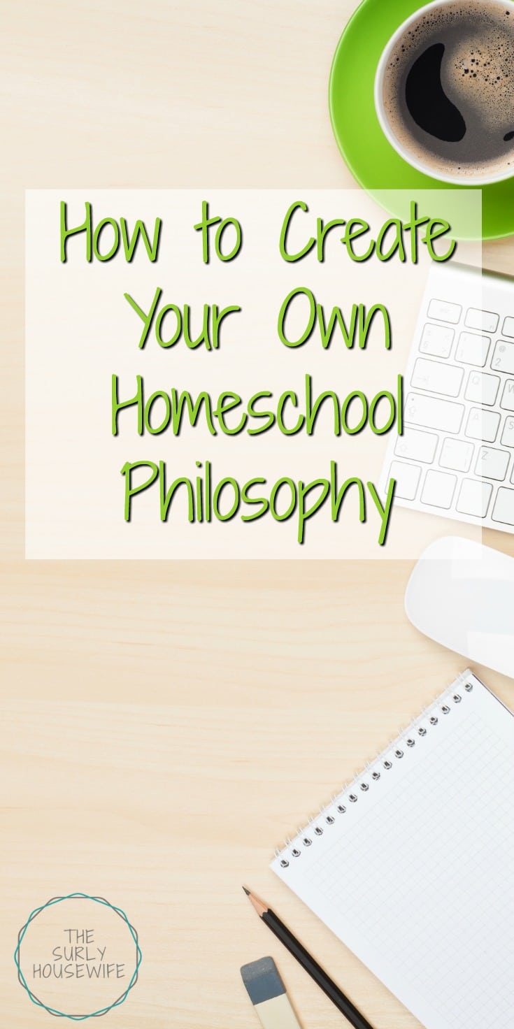 Four Simple Steps on How to Create Your Own Homeschool Philosophy