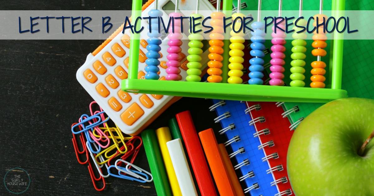 Letter B Activities, Books, Crafts and Ideas for Homeschool