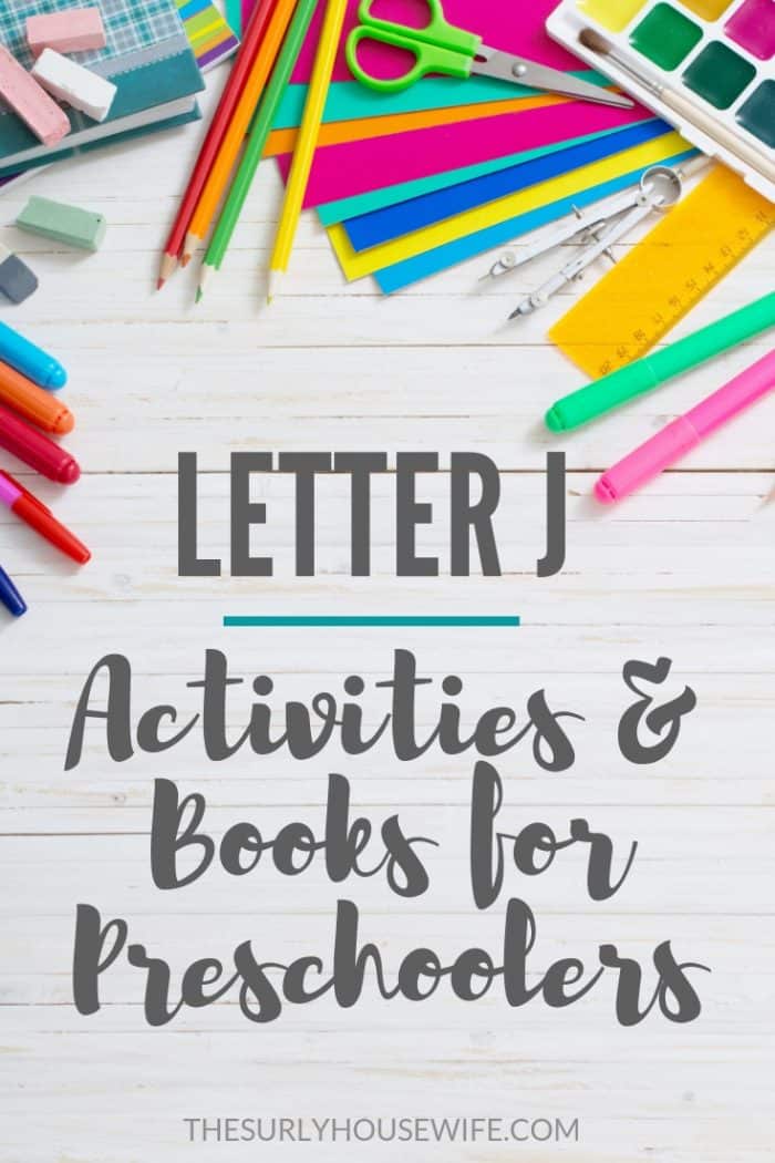 Letter J Activities, Books, and Sensory Play for Homeschool Preschool