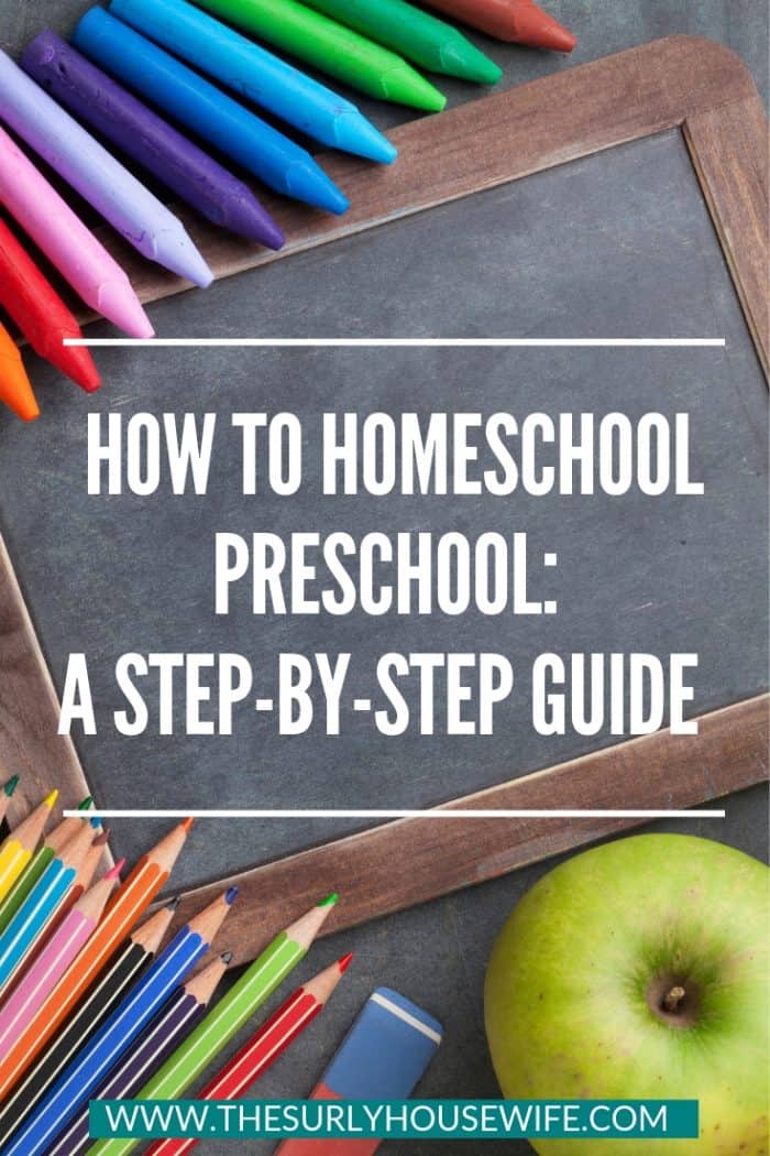 How to Homeschool Preschool: A Step-by-Step Guide