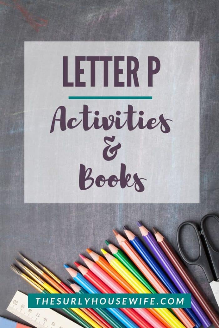 Letter P Activities, Books, and Crafts for Preschoolers