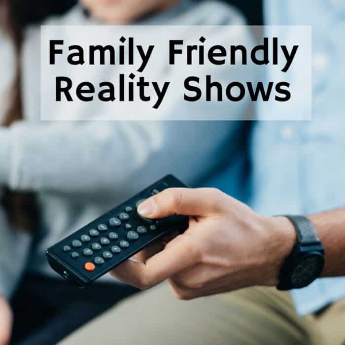 10 Family Friendly Reality Shows the Whole Family will Enjoy!
