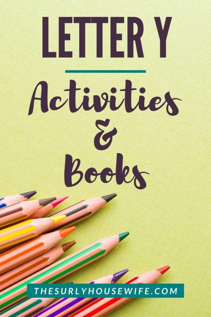 Letter Y Activities, Books, and Crafts for Homeschool Preschool