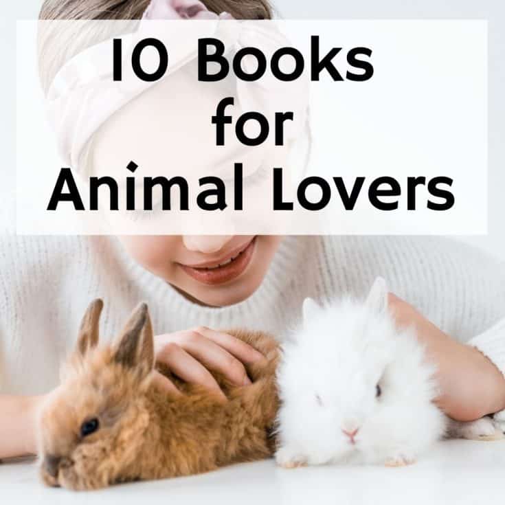 10 Animal Fiction Books for Kids who Love Animals