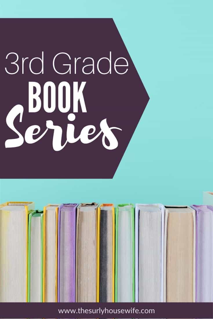 10 Of The Best Book Series For Third Graders and Up 