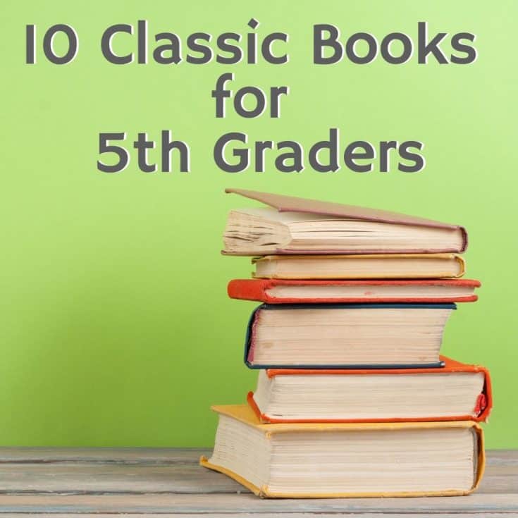 10 Classic Books For 5th Graders for Boys AND Girls 