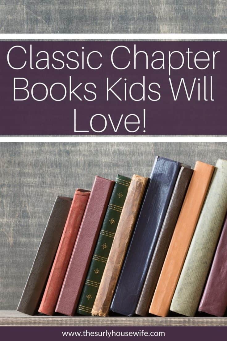 The Ultimate List of Classic Chapter Books for Kids (From Ages 8-12!)