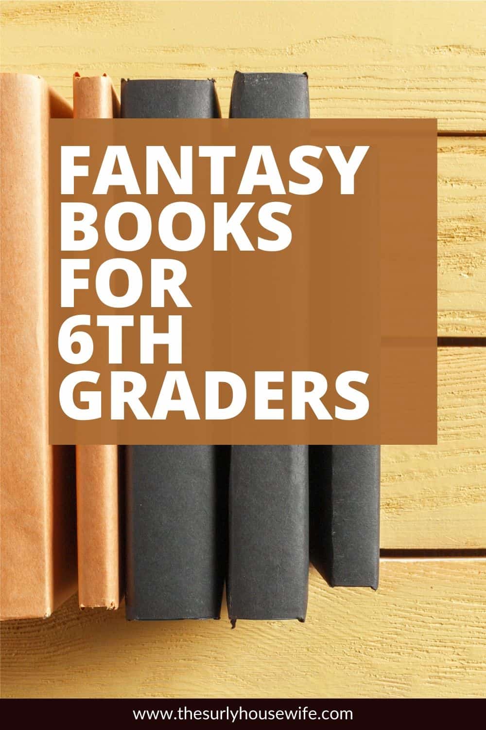 10 Wonderful Fantasy Books For 6th Graders 10 Wonderful Fantasy Books For 6th Graders