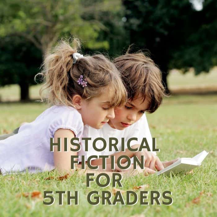 10 Inspiring Historical Fiction Books for 5th Graders!