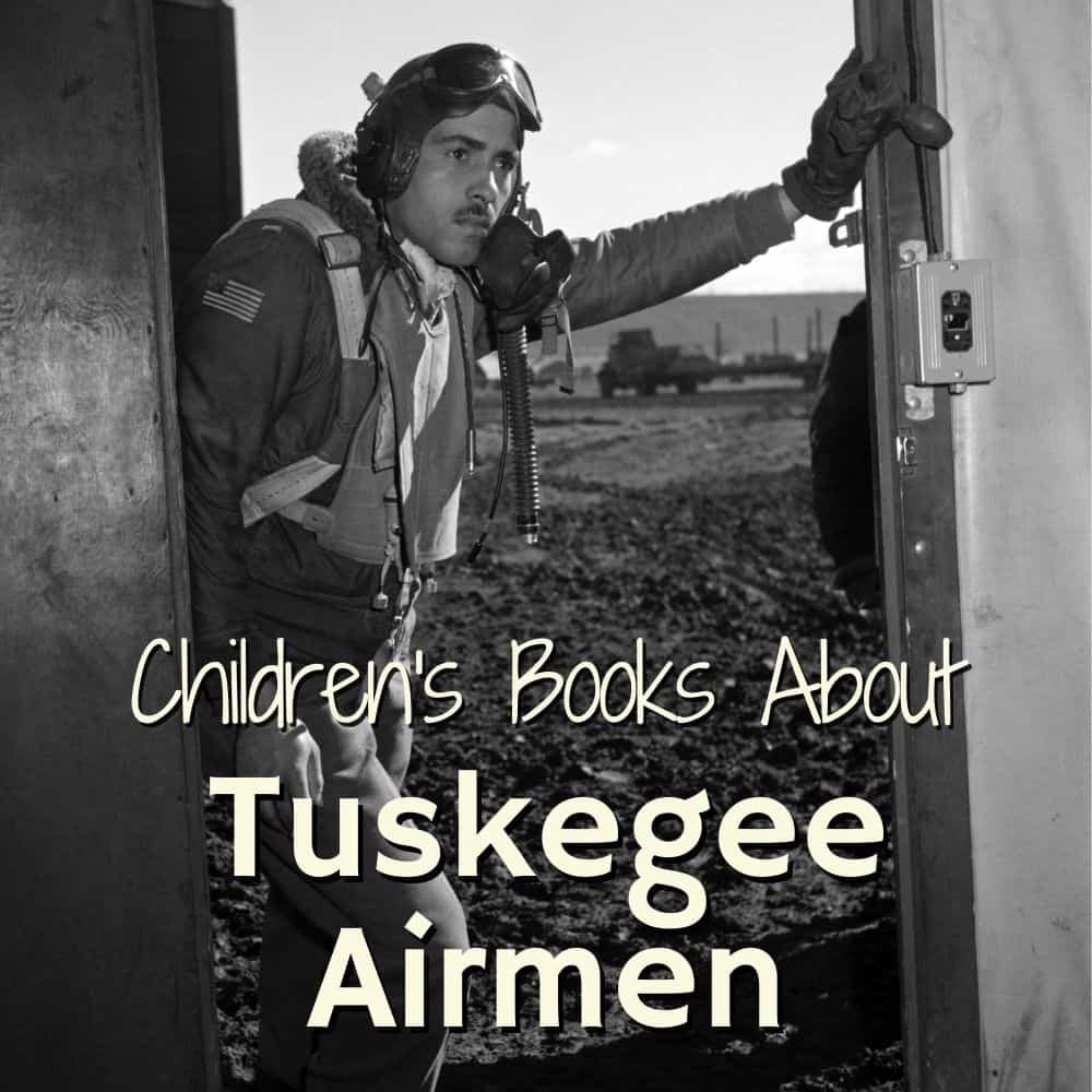 10 Superb Children's Books about the Tuskegee Airmen