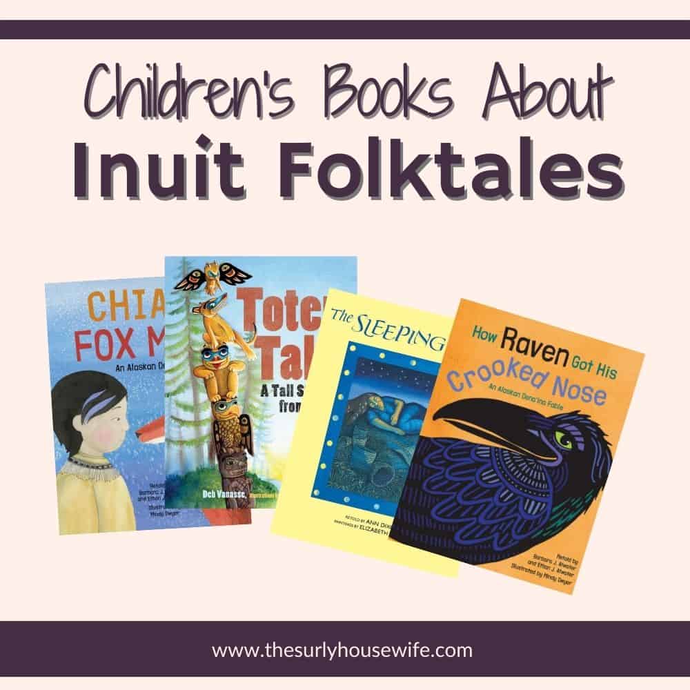 10 Incredible Inuit Folktale Books For Kids