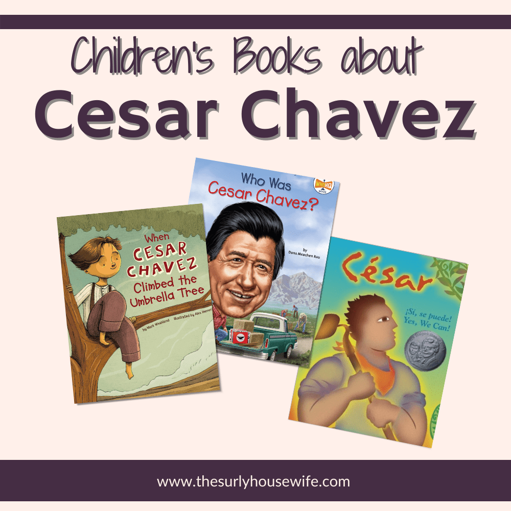10 of the Finest Children's Books about Cesar Chavez