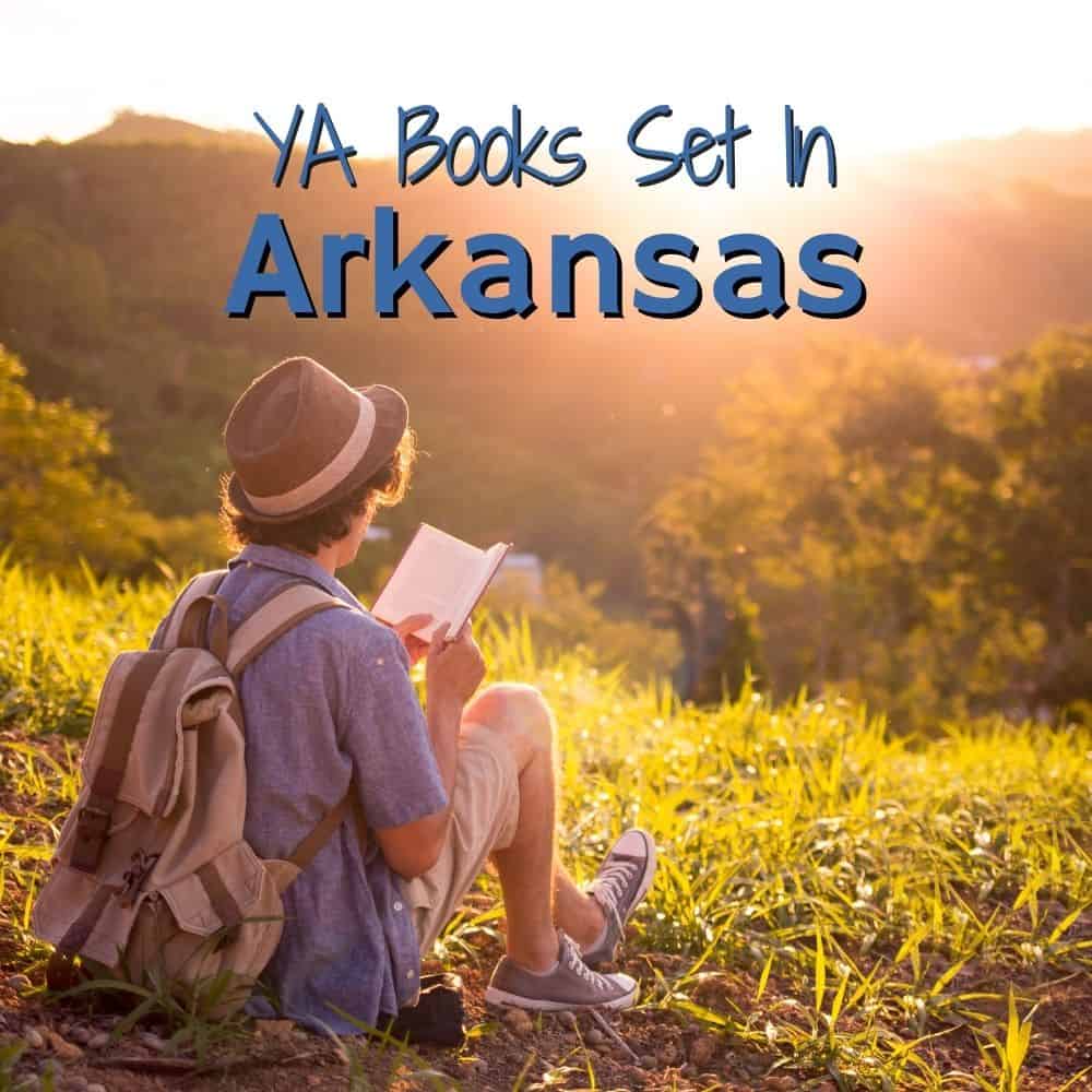 10 Amazing YA Books Set in Arkansas